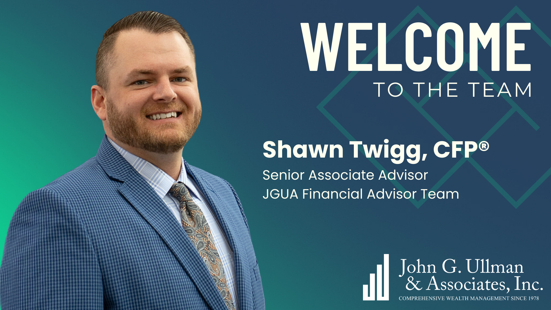 John G. Ullman & Associates Expands Financial Advisor Team with the ...